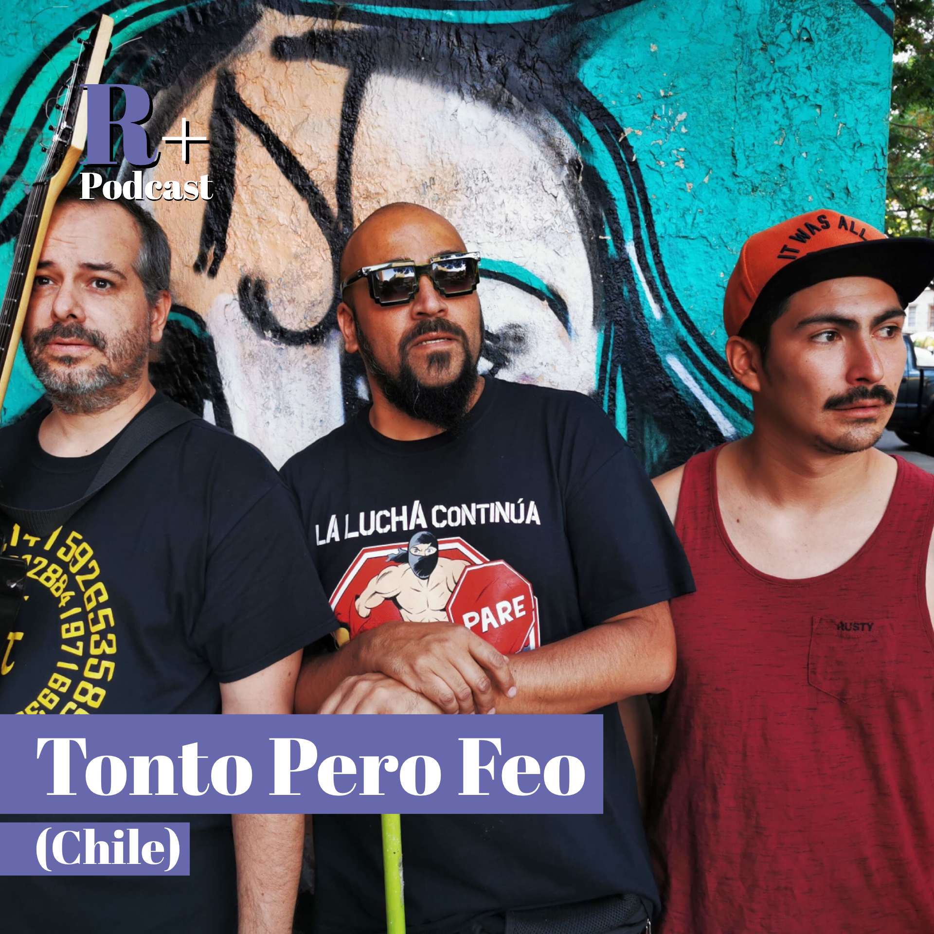 Entrevista Tonto Pero Feo (Santiago de Chile) – R+