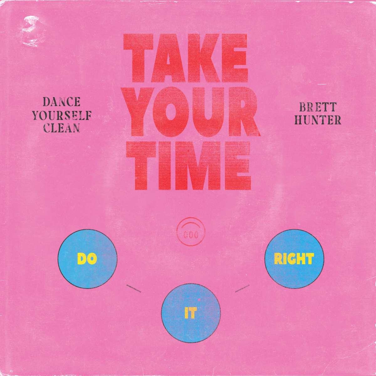 Dance Yourself Clean y Brett Hunter presenta el sencillo «Take Your ...