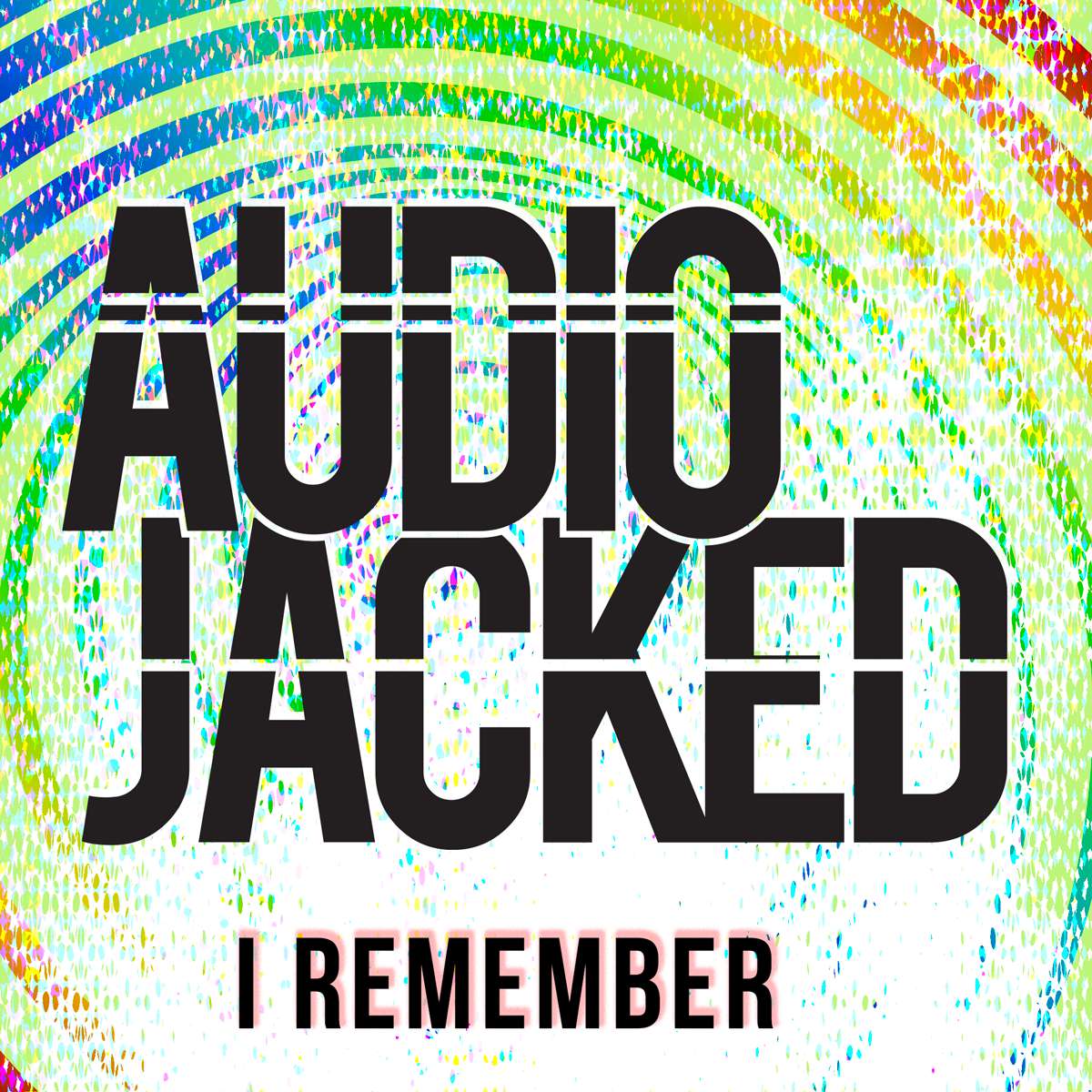 Audio Jacked presenta el sencillo «I Remember» (UK) – R+
