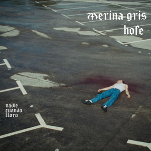Merina Gris comparte el sencillo «Nadie Cuando Lloro» ft HOFE (España) – R+