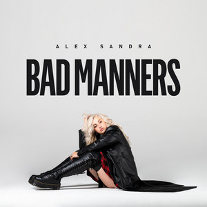 Alex Sandra presenta el sencillo «Bad Manners» (EE.UU.) – R+