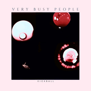 Very Busy People presenta el sencillo «Kickball» (EE.UU.) – R+