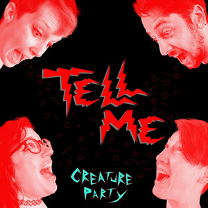 Creature Party presenta el sencillo «Tell Me» (EE.UU.) – R+