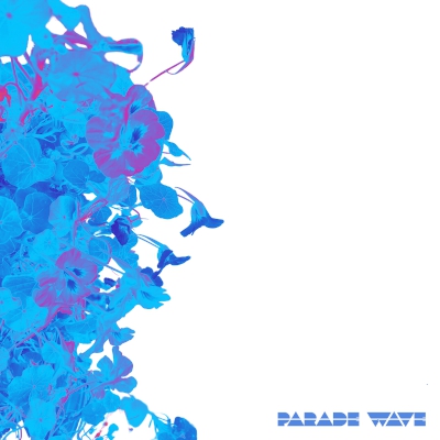 Parade Wave comparte el sencillo «If It’s Not One Thing It’s the Other ...