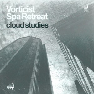 Cloud Studies – «Vorticist Spa Retreat»: An Ambient Shoegaze ...